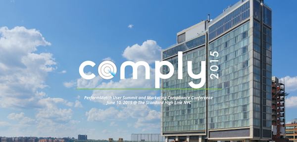 PerformLine Announces COMPLY2015, the Marketing Compliance Industry’s ...